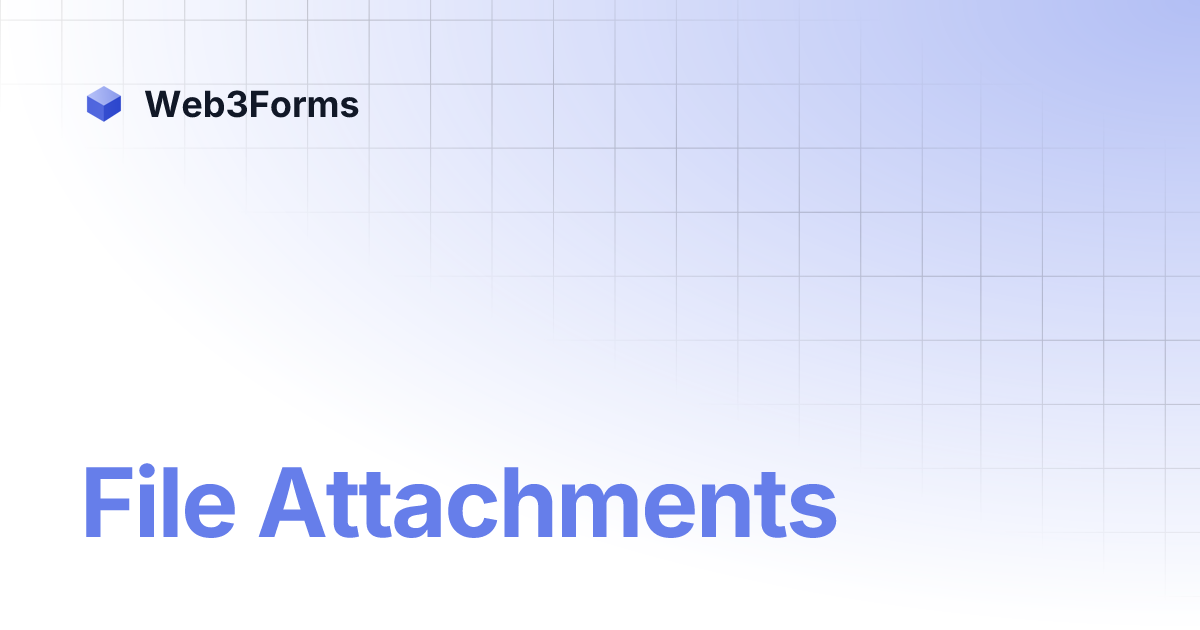 File Attachments | Web3Forms