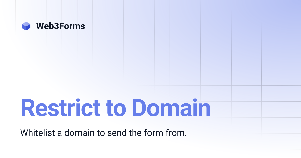 Restrict to Domain | Web3Forms