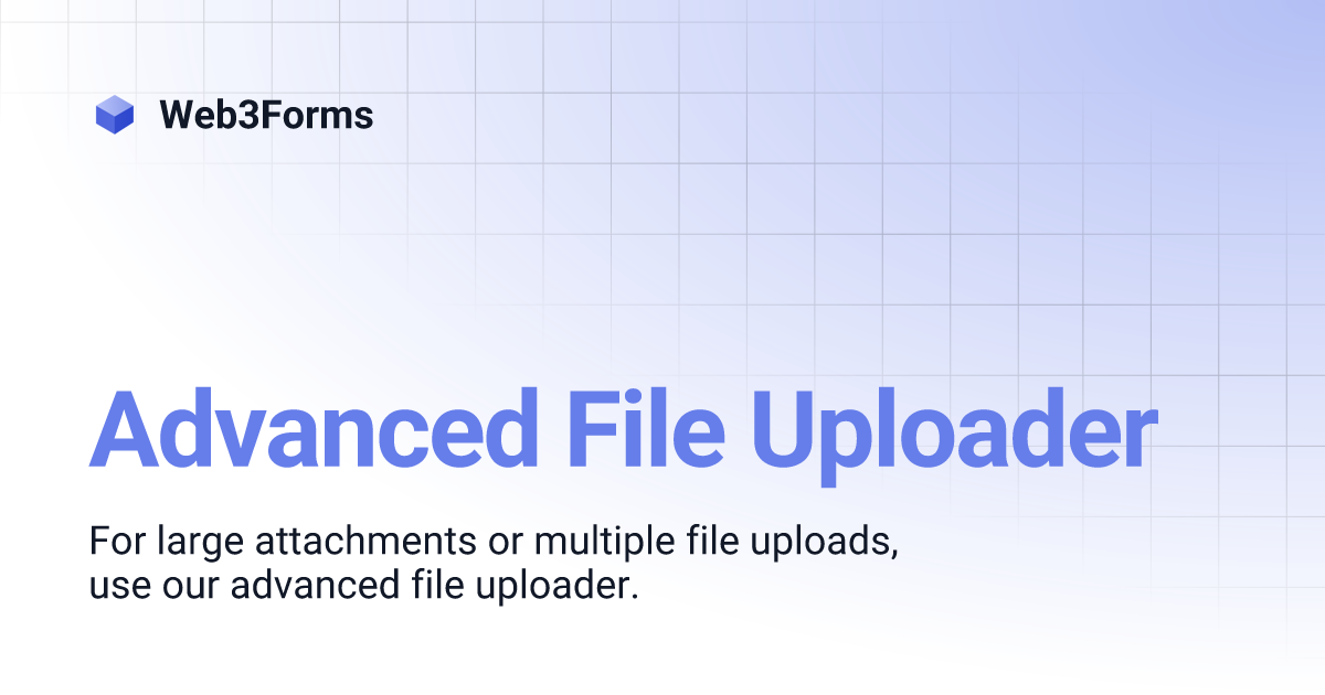 Advanced File Uploader | Web3Forms